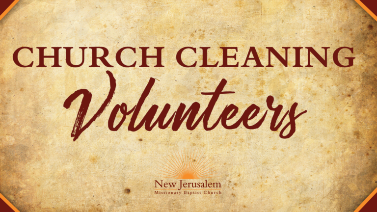 Church Cleaning Volunteers - New Jerusalem Missionary Baptist Church ...